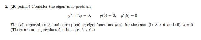 Solved 2. (20 points) Consider the eigenvalue problem y" + | Chegg.com