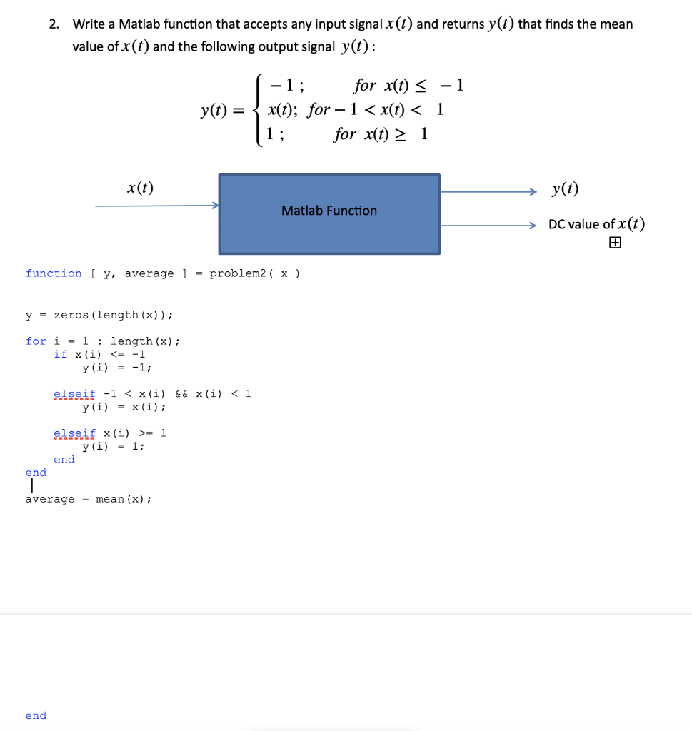 Solved 2 Write A Matlab Function That Accepts Any Input 