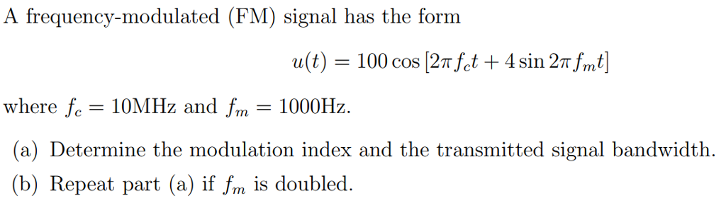 Solved A frequency-modulated (FM) signal has the form u(t) | Chegg.com