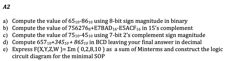 Solved a) Compute the value of 6510−8610 using 8-bit sign | Chegg.com