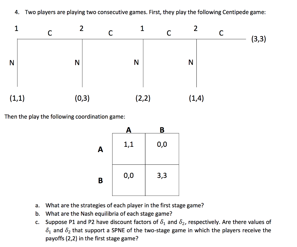 Solved 4. Two players are playing two consecutive games. | Chegg.com