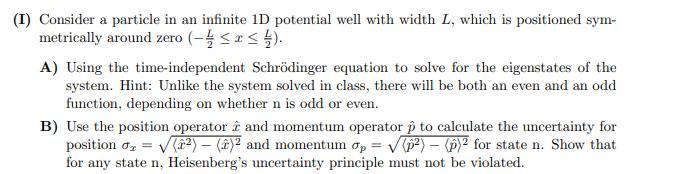 Solved (I) Consider a particle in an infinite 1D potential | Chegg.com