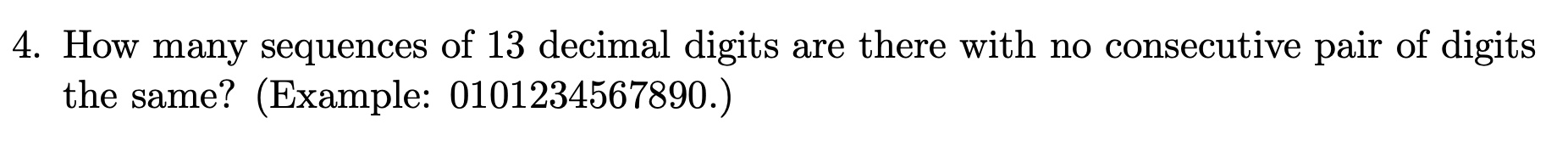 Solved 4. How many sequences of 13 decimal digits are there | Chegg.com