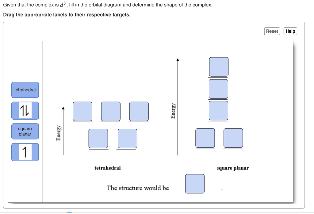 Solved Given that the complex is d8, fill in the orbital | Chegg.com