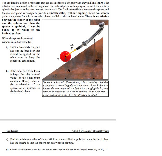 Solved You are hired to design a robot arm that can catch | Chegg.com