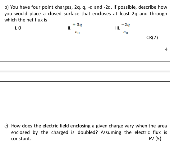 Solved b) You have four point charges, 2q, q, -q and -2q. If | Chegg.com