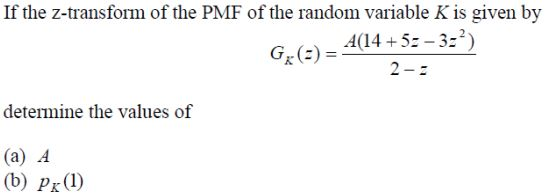 Solved If the Z-transform of the PMF of the random variable | Chegg.com