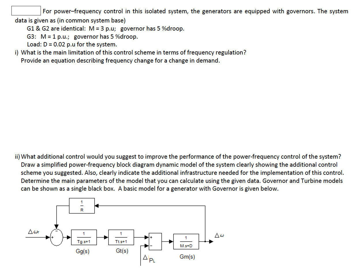 Solved For power-frequency control in this isolated system, | Chegg.com