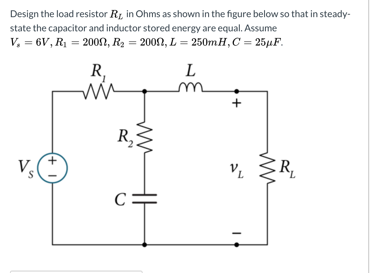 Solved Design the load resistor RL in Ohms as shown in the | Chegg.com