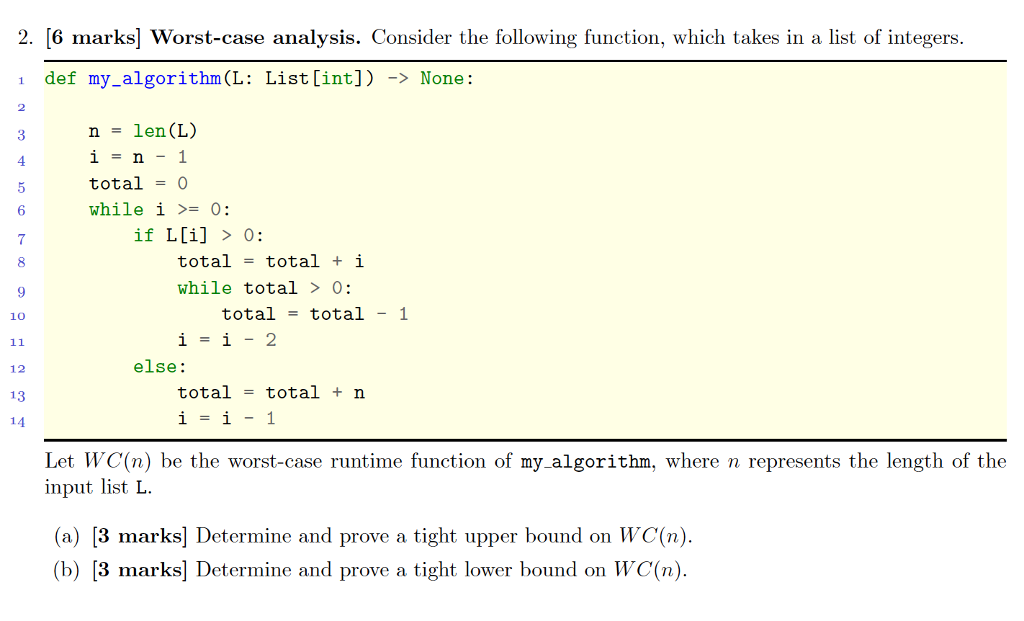 Solved 2. 6 marks] Worst-case analysis. Consider the | Chegg.com