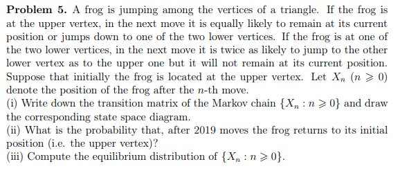 Solved Problem 5. A frog is jumping among the vertices of a | Chegg.com
