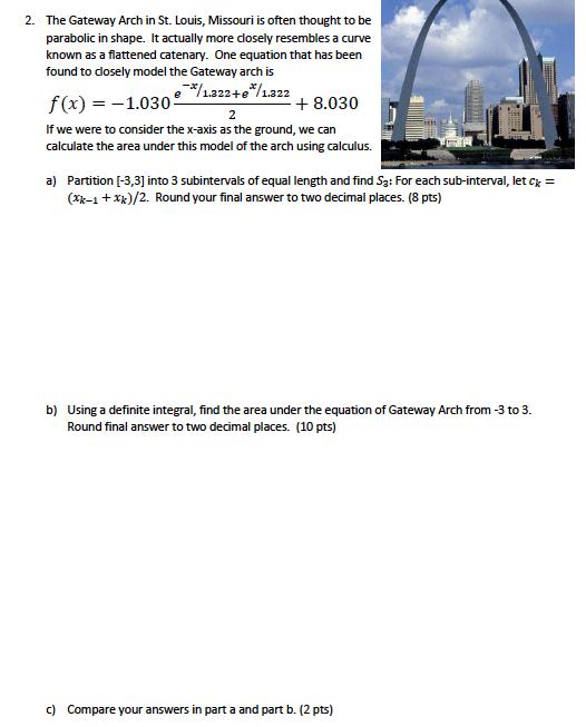 Solved 2. The Gateway Arch in St. Louis, Missouri is often | Chegg.com