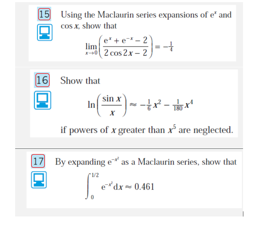 Solved 15 Using the Maclaurin series expansions of e' and | Chegg.com