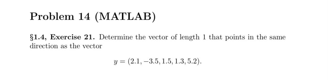 Solved Problem 14 (MATLAB) $1.4, Exercise 21. Determine the | Chegg.com