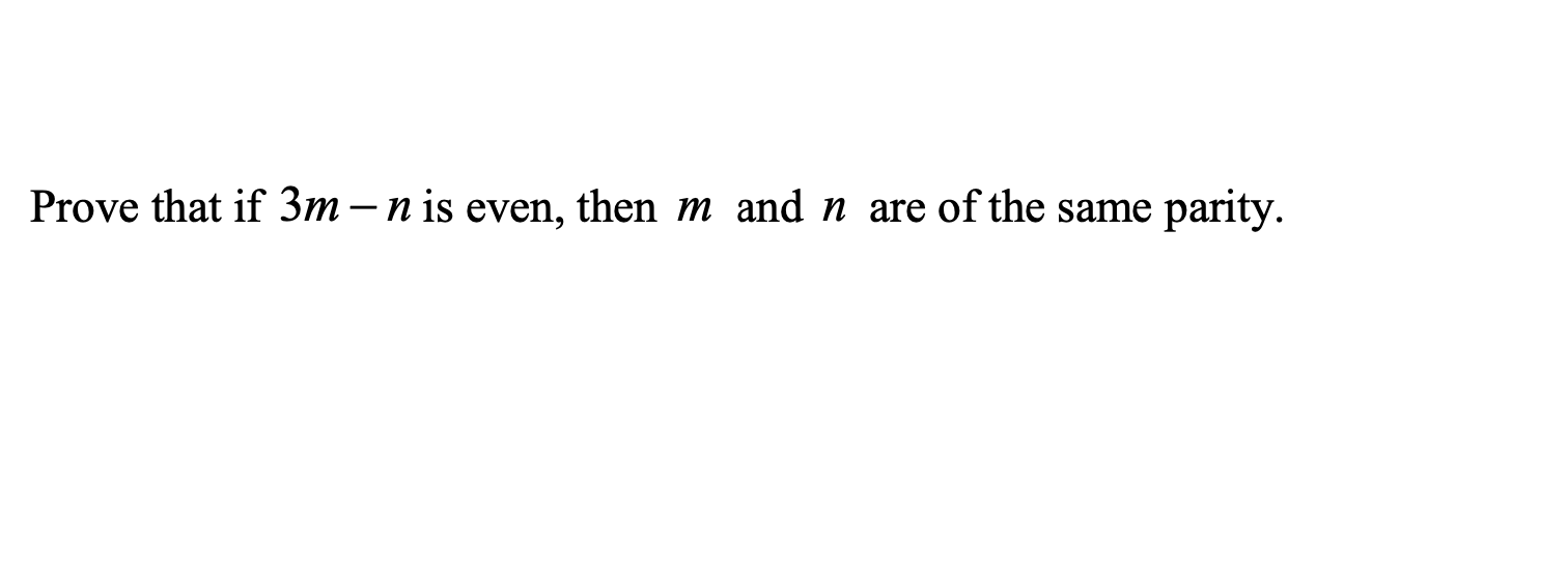 Solved 1. Prove that if n is an integer, then 3n+1 and 5n+2 | Chegg.com