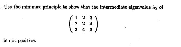 Solved . Use the minimax principle to show that the | Chegg.com