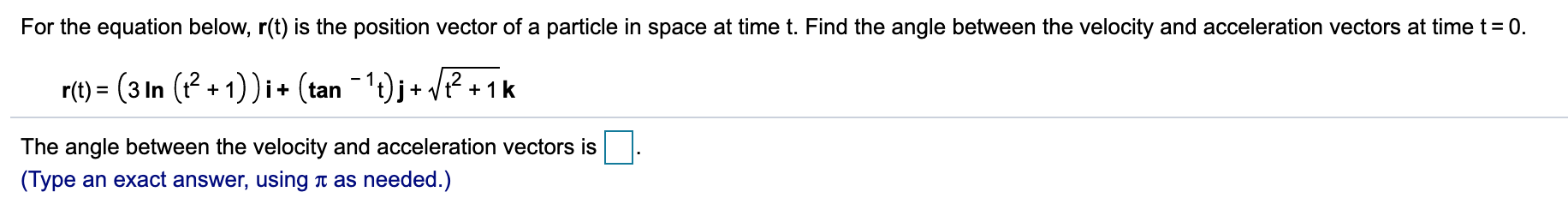 Solved For the equation below, r(t) is the position vector | Chegg.com