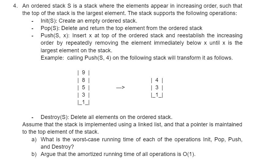 Solved An Ordered Stack S Is A Stack Where The Elements 