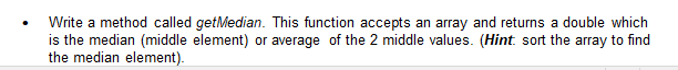 Solved Write a method called getMedian. This function | Chegg.com
