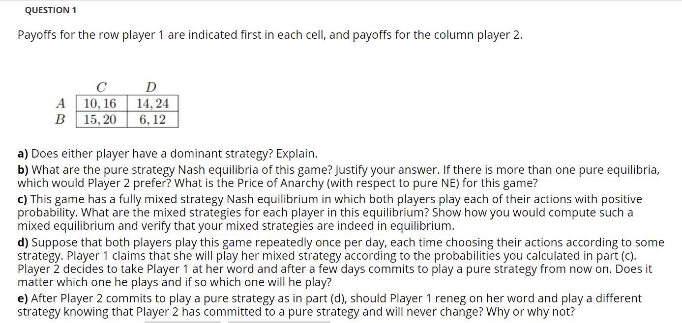 Solved QUESTION 1 Payoffs for the row player 1 are indicated | Chegg.com