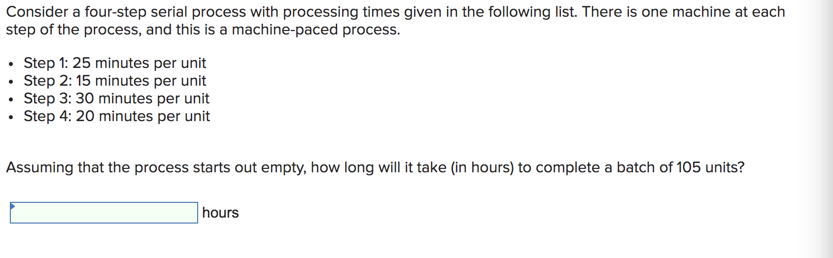 Solved Consider a four-step serial process with processing | Chegg.com