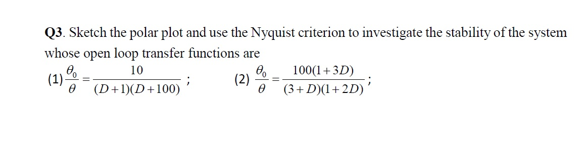 Solved Q3. Sketch the polar plot and use the Nyquist | Chegg.com