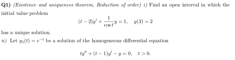 Solved 1 Q1) (Existence and uniqueness theorem, Reduction of | Chegg.com
