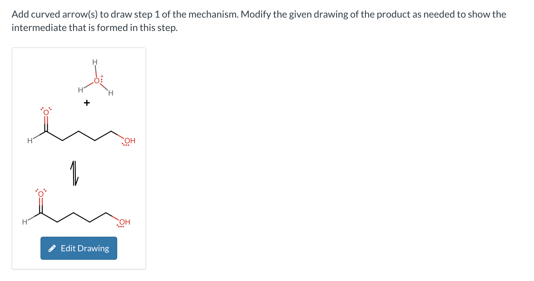 Solved Add curved arrow(s) to draw step 1 of the mechanism. | Chegg.com