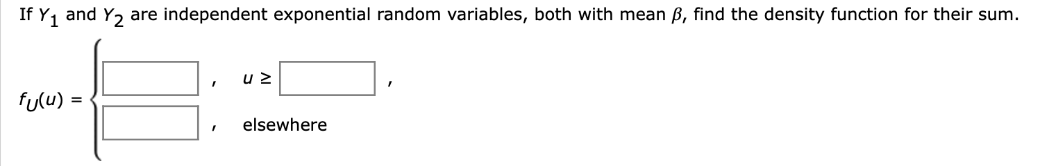 Solved If Y1 and Y2 are independent exponential random | Chegg.com
