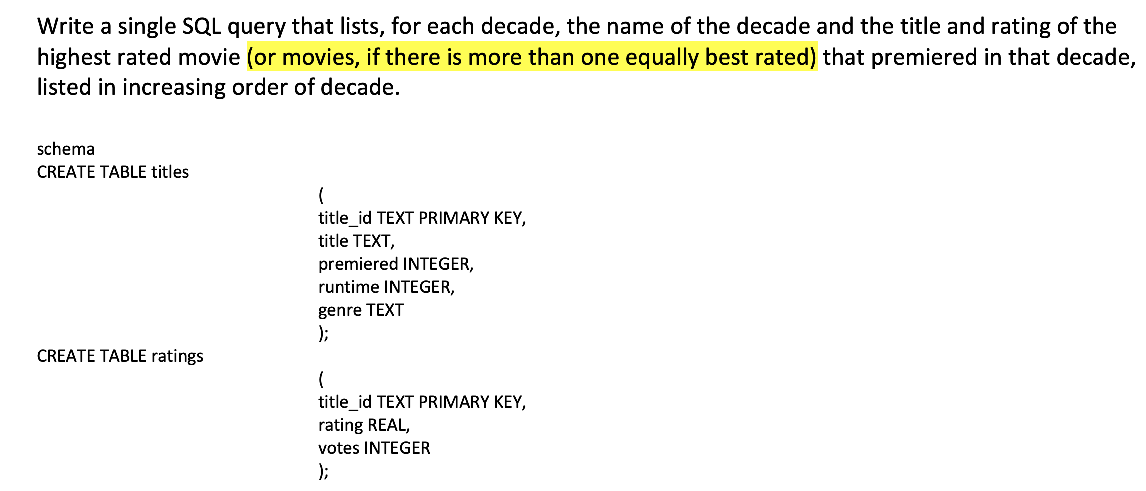 Solved Write a single SQL query that lists, for each decade, | Chegg.com