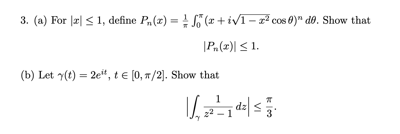Solved (a) For ∣x∣≤1, define Pn(x)=π1∫0π(x+i1−x2cosθ)ndt | Chegg.com