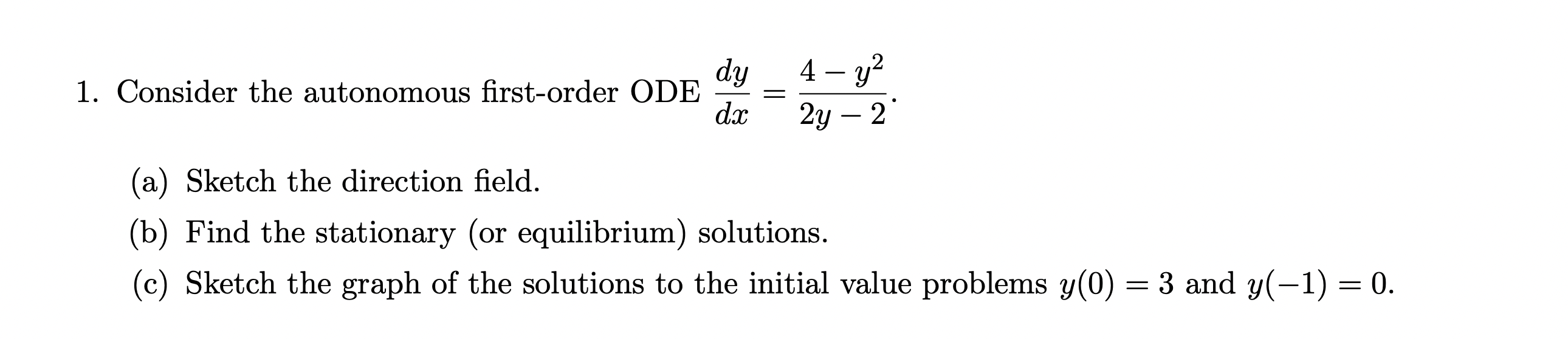Solved dy 1. Consider the autonomous first-order ODE dx = 4 | Chegg.com