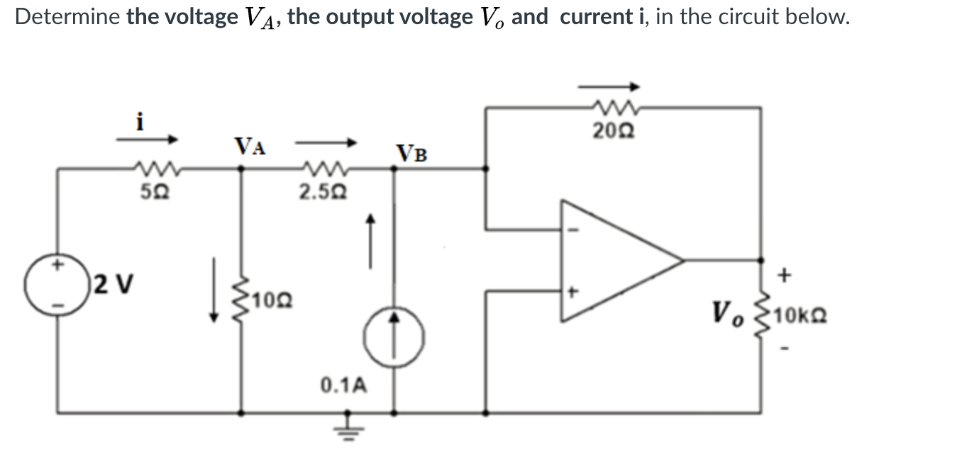 Solved Determine the voltage VA, the output voltage V, and | Chegg.com