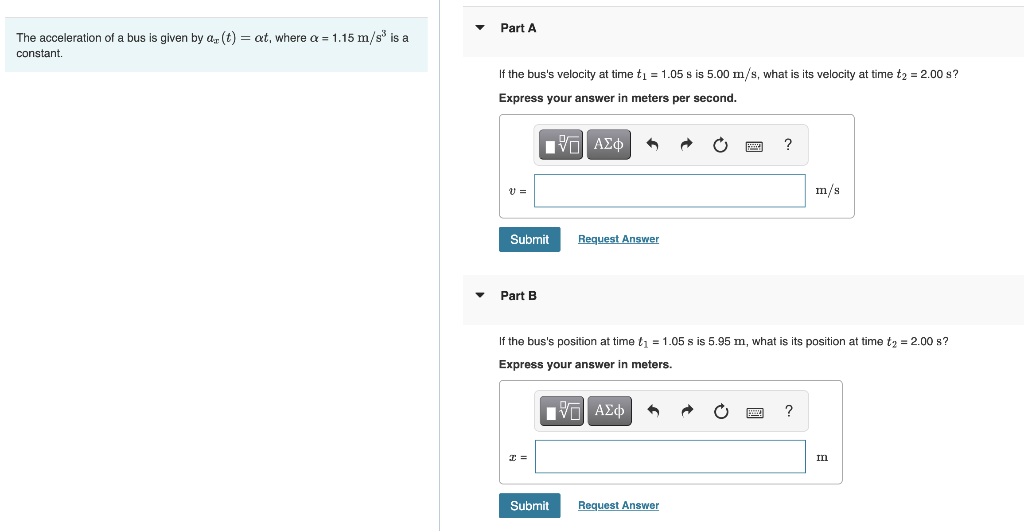 Solved The acceleration of a bus is given by ax(t)=αt, where | Chegg.com