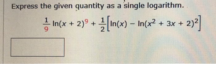 Solved Express the given quantity as a single logarithm. | Chegg.com
