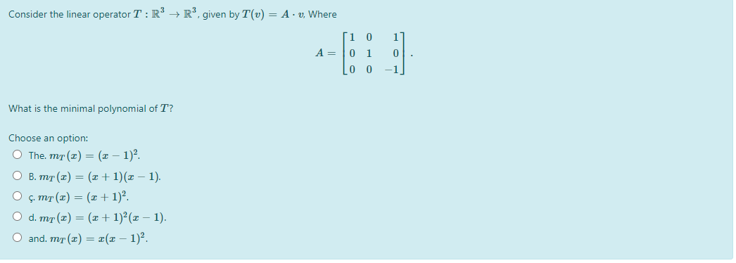 Solved Consider the linear operator T: R3 +R? given by T(U) | Chegg.com