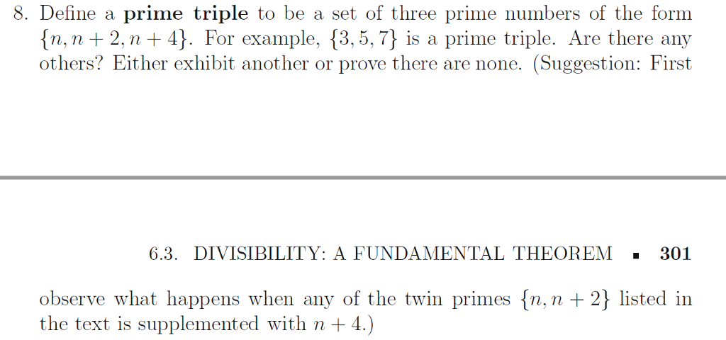 Solved 8. Define a prime triple to be a set of three prime | Chegg.com