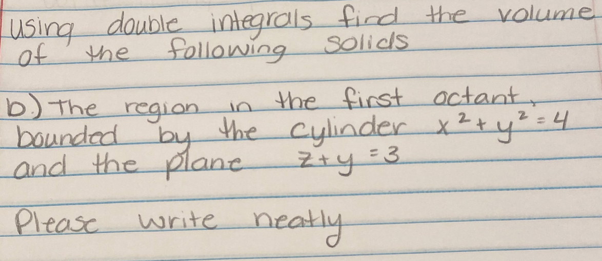 Solved volume using double integrals integrals find the of | Chegg.com