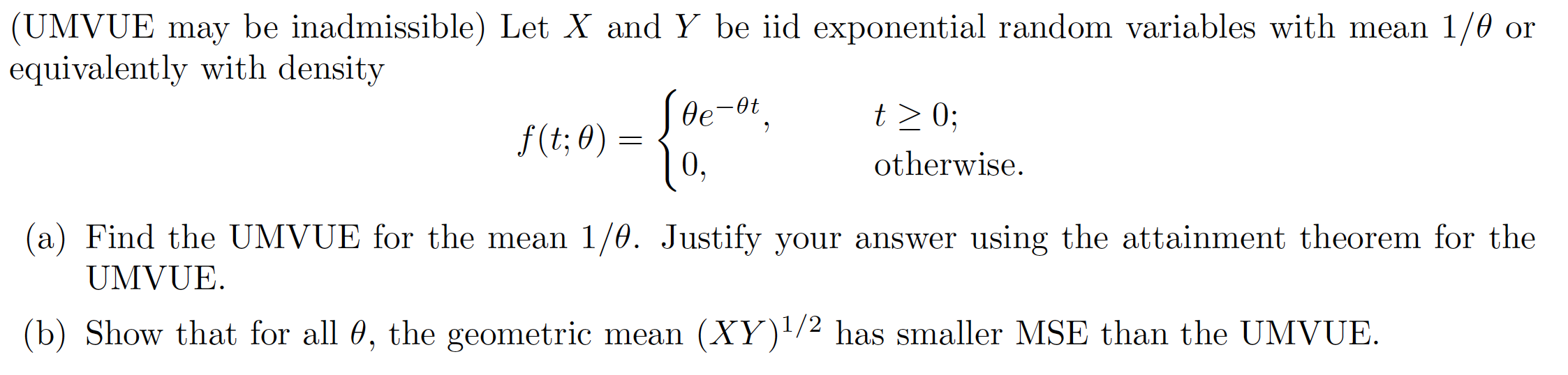 Solved (UMVUE may be inadmissible) Let X and Y be iid | Chegg.com