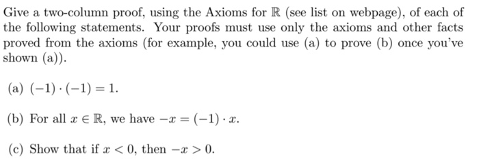 Solved Give a two-column proof, using the Axioms for R (see | Chegg.com
