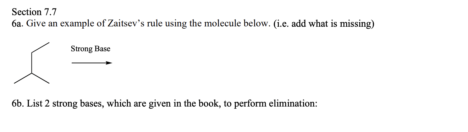 Solved Section 7.7 6a. Give an example of Zaitsev's rule | Chegg.com