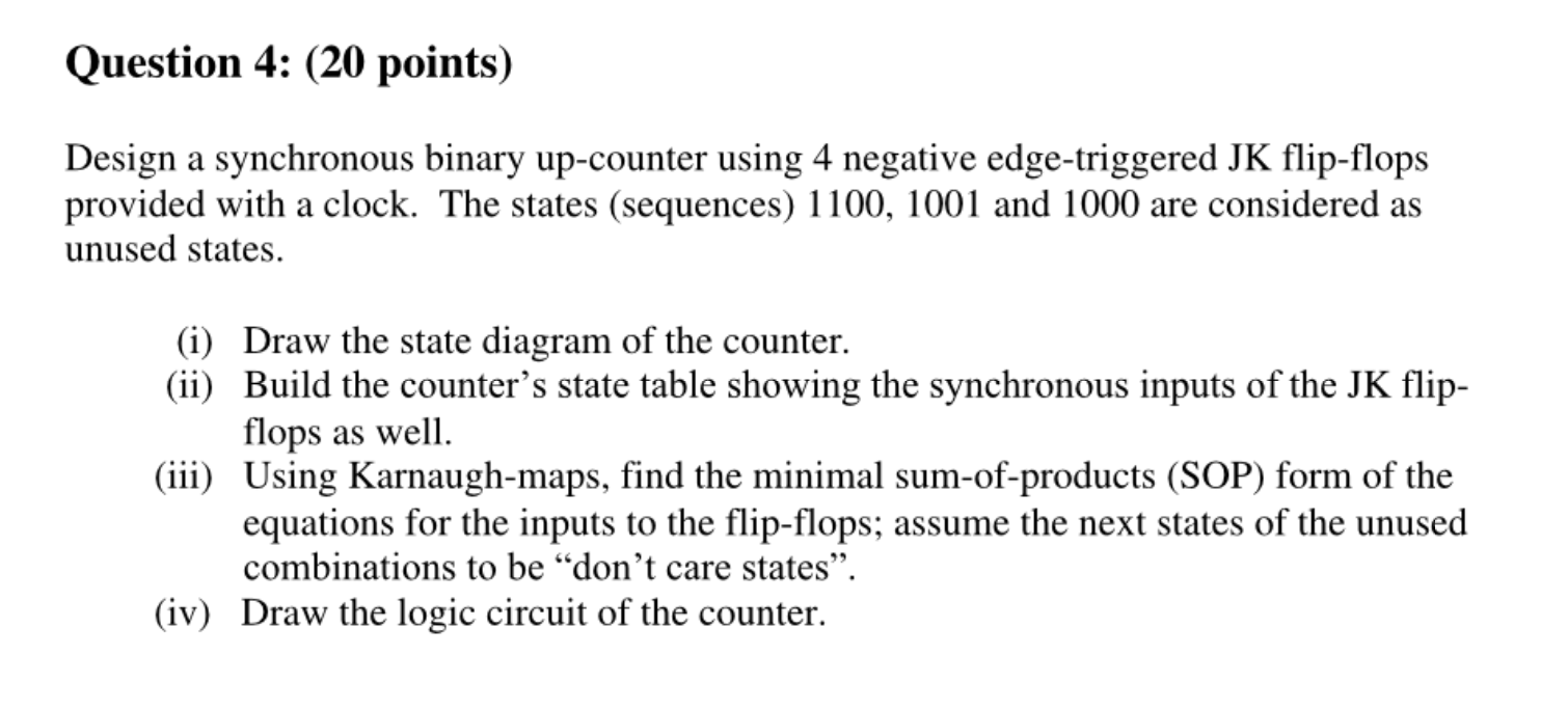 Question 4: (20 ﻿points) ﻿Design a synchronous binary | Chegg.com