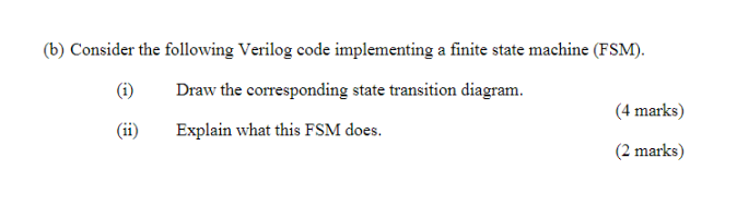 Solved (b) Consider the following Verilog code implementing | Chegg.com