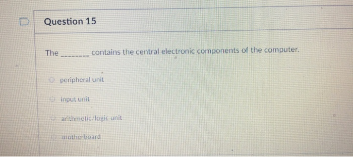 Solved DQuestion 13 A keyboard and mouse are examples | Chegg.com