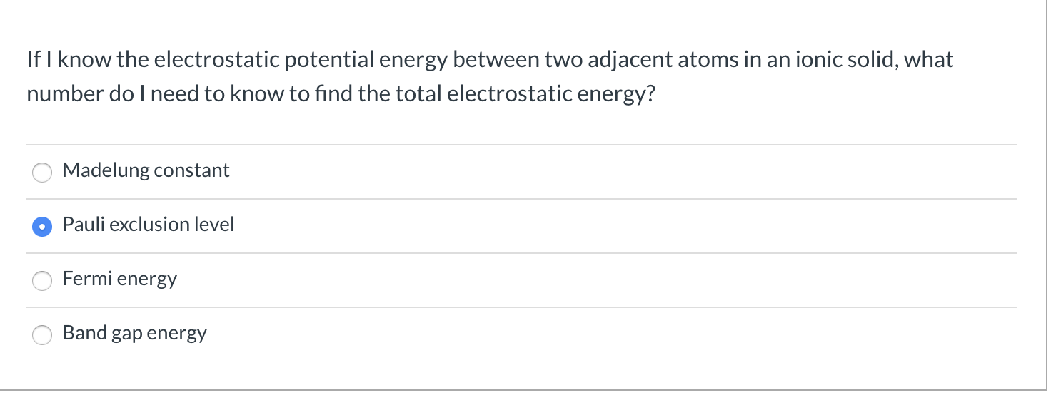 Solved If I know the electrostatic potential energy between | Chegg.com