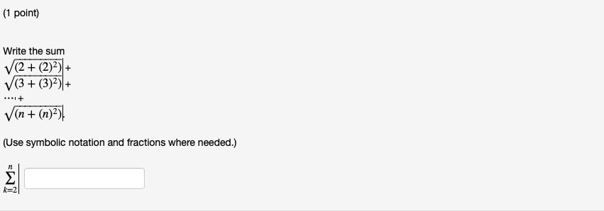 Solved Write the sum (2+(2)2)(3+(3)2)+ (Use symbolic | Chegg.com