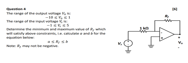 Solved Question 4 The range of the output voltage V0 is: | Chegg.com