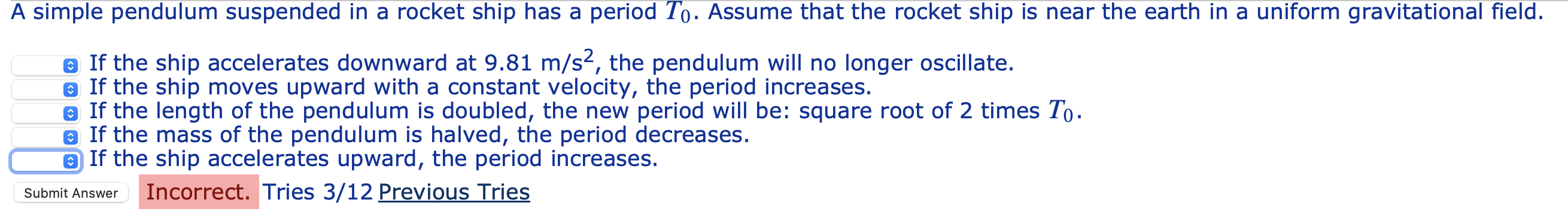 Solved A simple pendulum suspended in a rocket ship has a | Chegg.com
