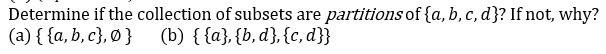 Solved Determine if the collection of subsets are partitions | Chegg.com