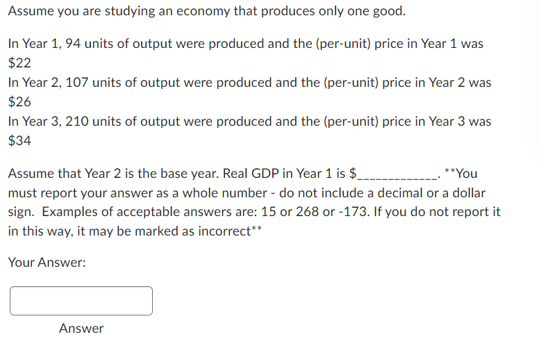 Solved Assume you are studying an economy that produces only | Chegg.com